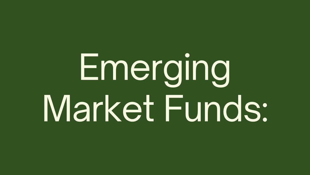 Emerging Market Funds: