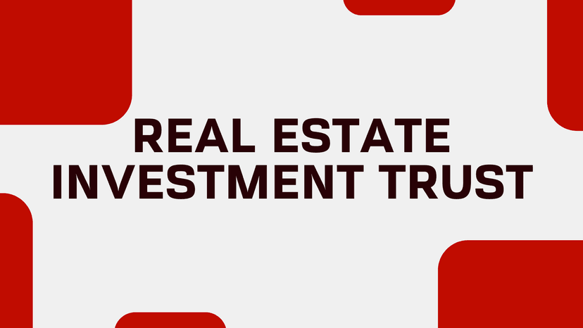 REAL ESTATE INVESTMENT TRUST